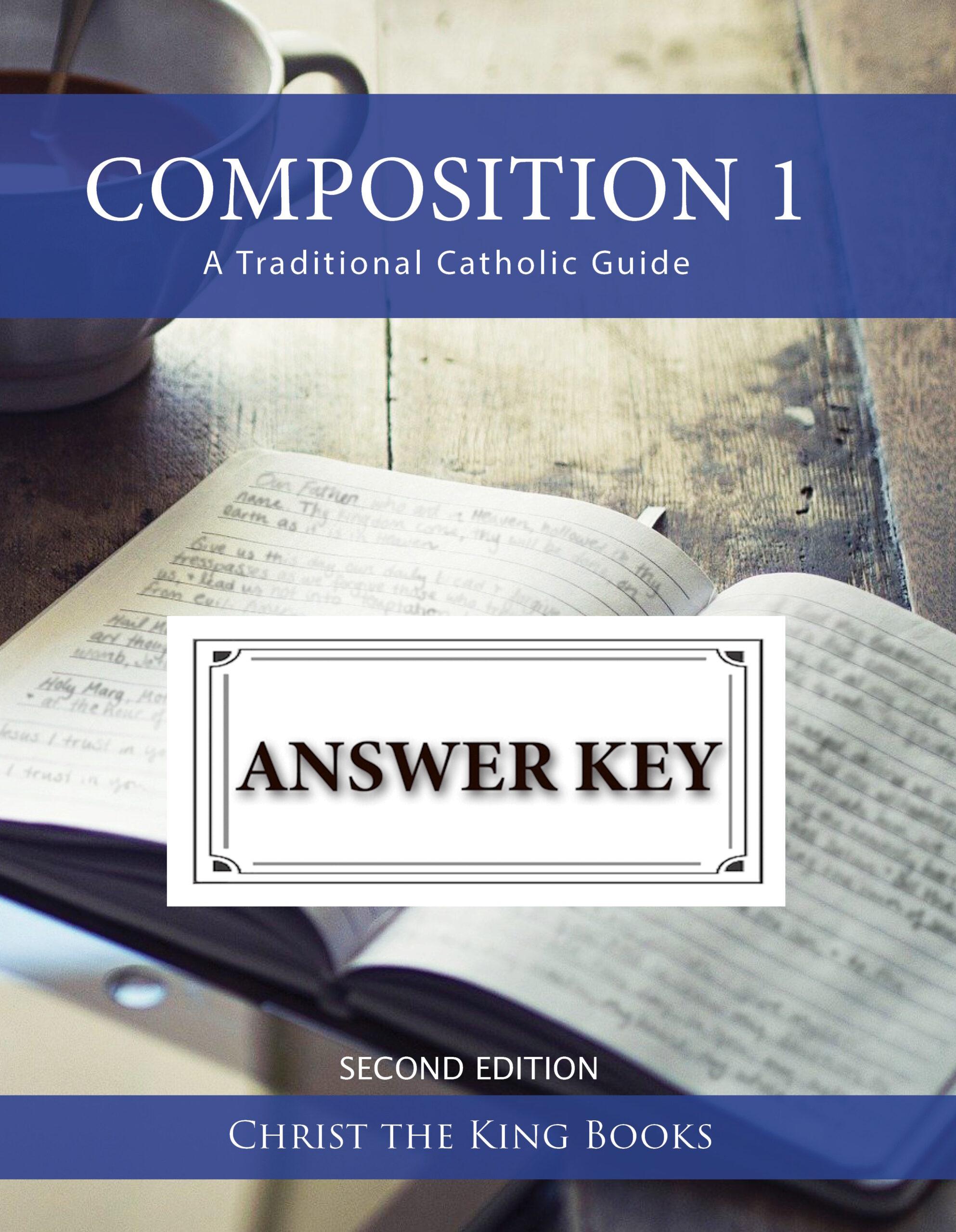 Composition For Highschool - WORKBOOK ANSWER KEY - Christ the King Books
