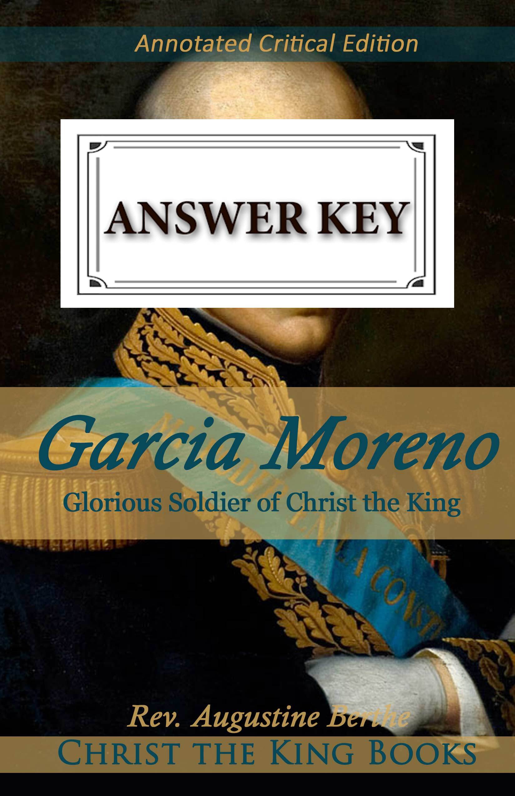 Garcia Moreno: President of Ecuador (Annotated) – WORKBOOK ANSWER KEY ...